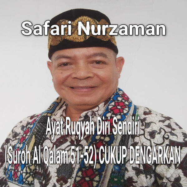 Ayat Ruqyah Diri Sendiri (Suroh Al Qalam 51-52) CUKUP DENGARKAN, Safari ...