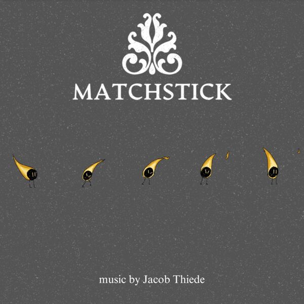 Matchstick (Original Soundtrack), Jacob Thiede - Qobuz