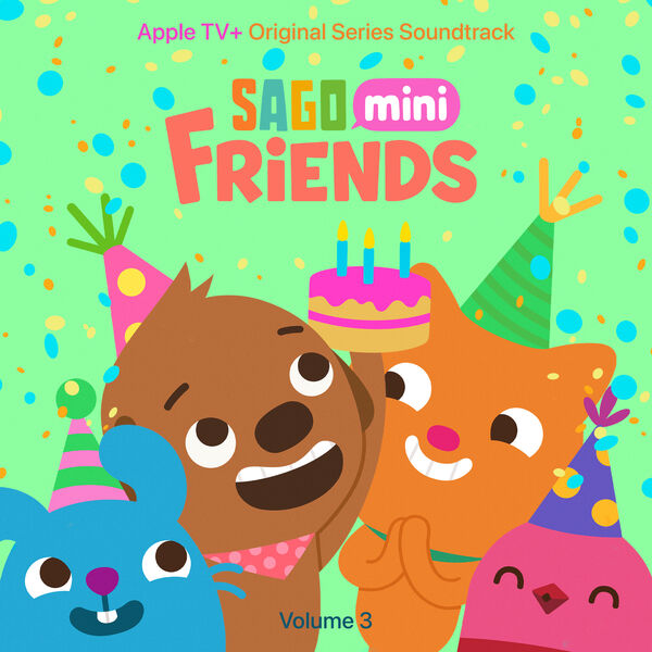 Sago Mini Friends, Vol. 3 (Apple Original Series Soundtrack), Sago Mini ...