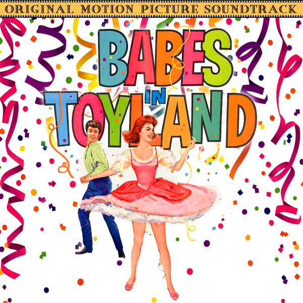 Babes in Toyland (Original Motion Picture Soundtrack), Various Artists ...