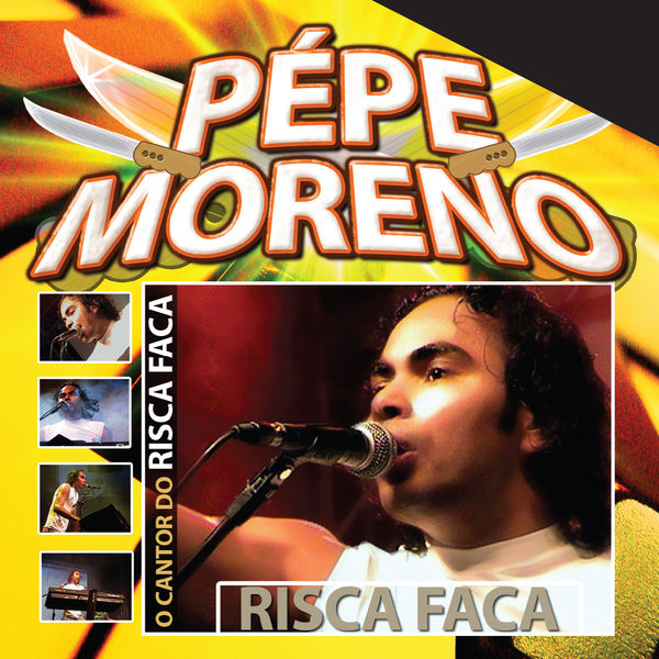 O Cantor do Risca Faca, Pepe Moreno - Qobuz