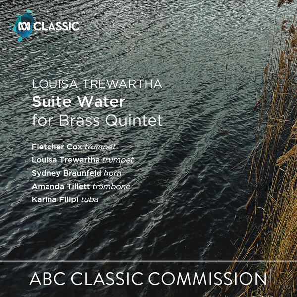 Louisa Trewartha: Suite Water (For Brass Quintet), Various Artists - Qobuz