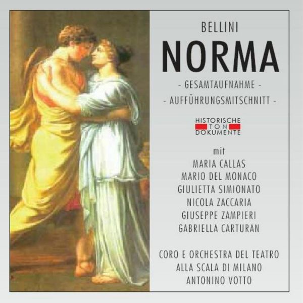 Vincenzo Bellini: Norma, Coro Del Teatro Alla Scala Di Milano - Qobuz