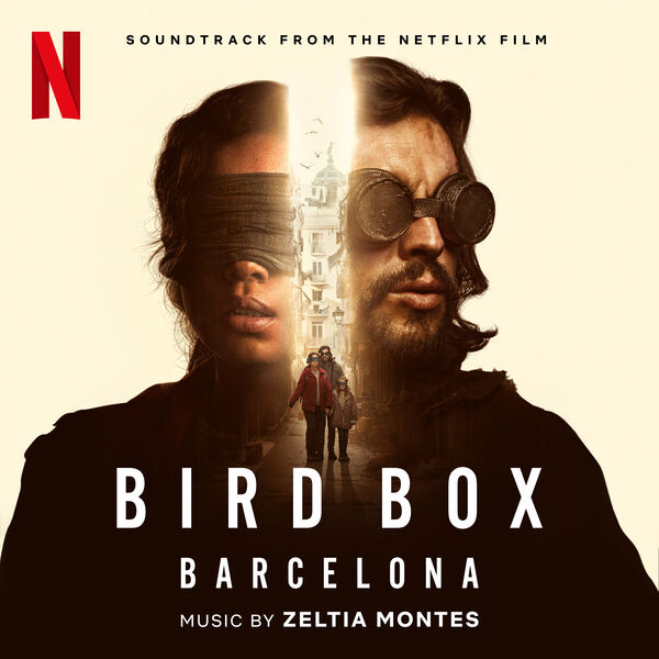 Bird Box Barcelona (Soundtrack from the Netflix Film), Zeltia Montes ...