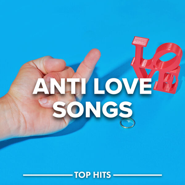 Anti Love Songs, Various Artists - Qobuz