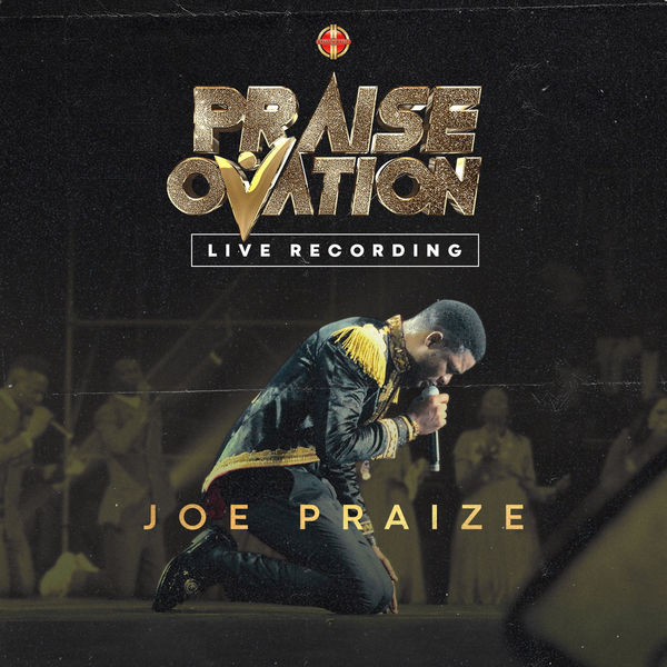 Praise Ovation (Live Recording), Joepraize - Qobuz