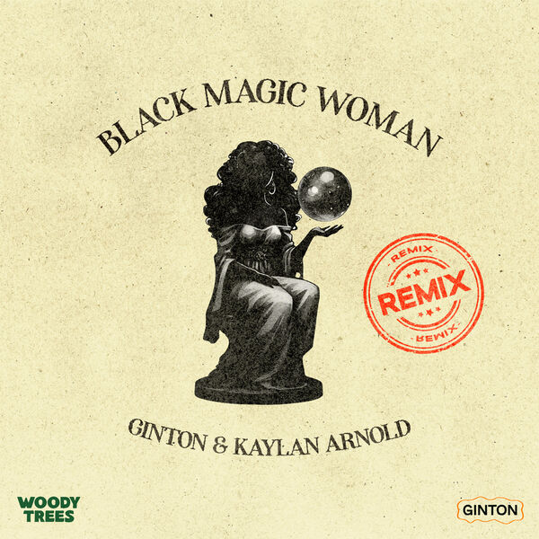Black Magic Woman (Remix), Ginton - Qobuz