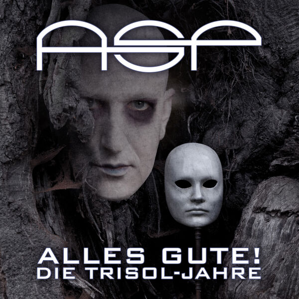 Alles Gute! Die Trisol-Jahre, ASP - Qobuz