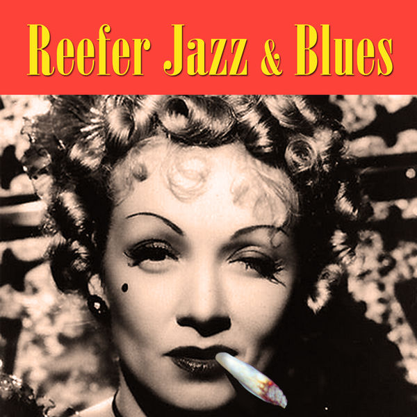 Reefer Jazz & Blues, Various Artists - Qobuz