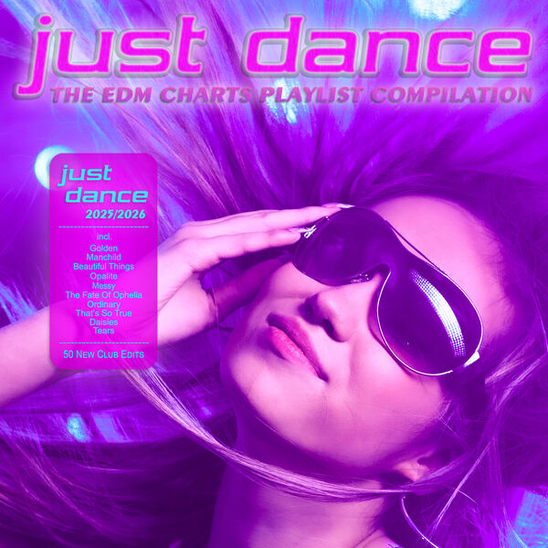 Just Dance 2025 / 2026 (The EDM Charts Playlist Compilation), Various ...