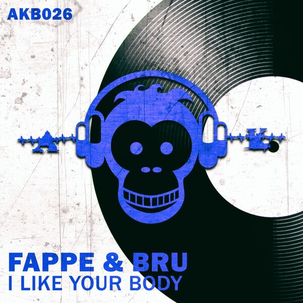 I Like Your Body, Fappe & Bru - Qobuz