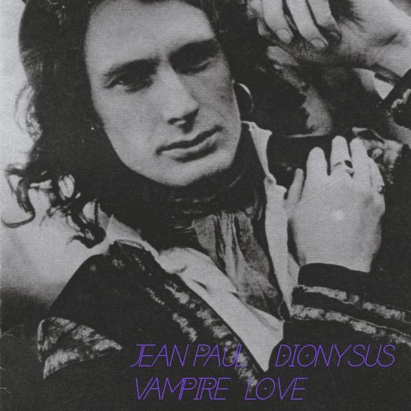 Vampire Love, Jean Paul Dionysus - Qobuz