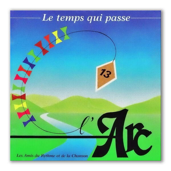 Le temps qui passe, Les Amis du Rythme et de la Chanson - Qobuz