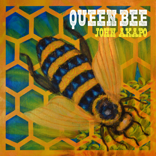 Queen Bee, John Akapo - Qobuz