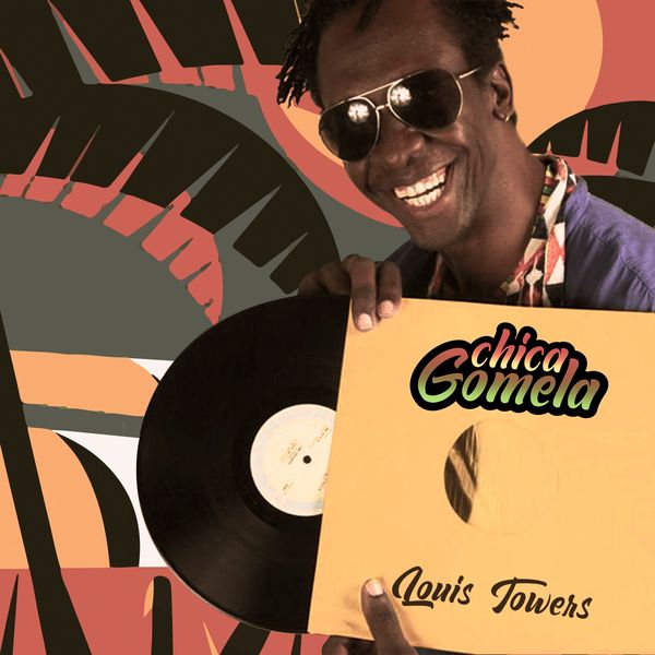 Chica Gomela, Louis Towers & Los Reyes de la Champeta - Qobuz