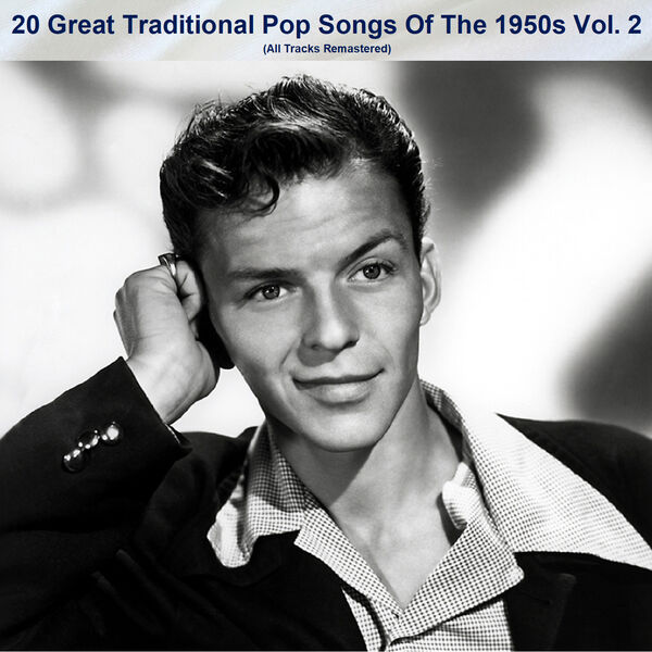 20 Great Traditional Pop Songs Of The 1950s Vol. 2 (Remastered Edition ...
