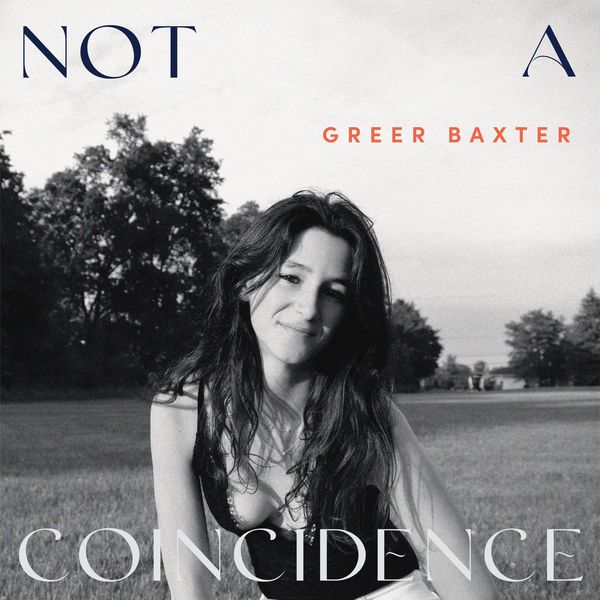 not a coincidence, Greer Baxter - Qobuz