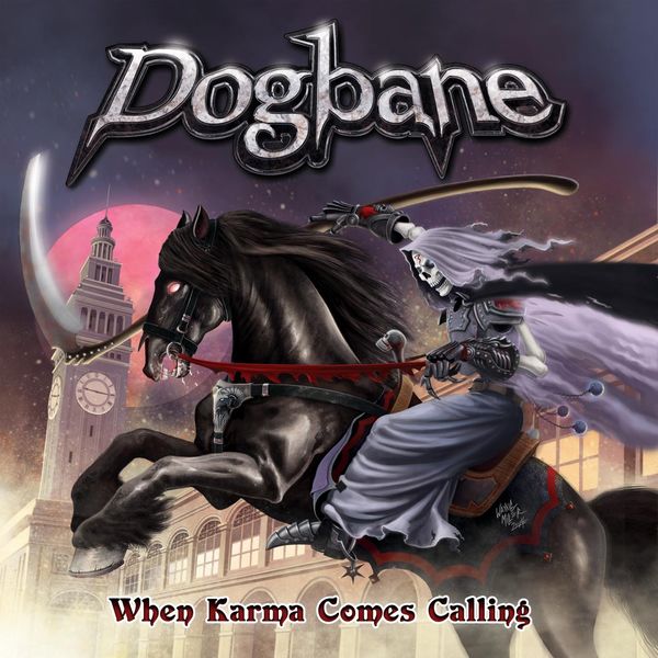 When Karma Comes Calling, Dogbane - Qobuz