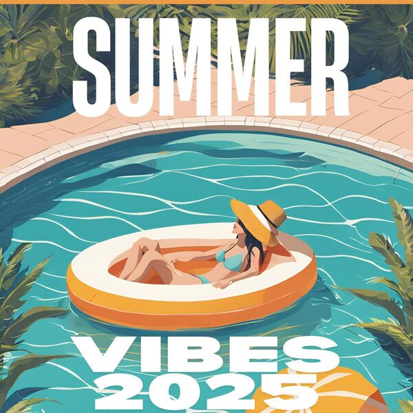 SUMMER VIBES 2025, Various Artists - Qobuz