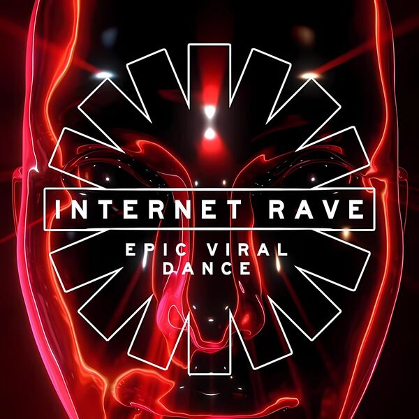 Internet Rave - Epic Viral Dance, Yip Wong - Qobuz