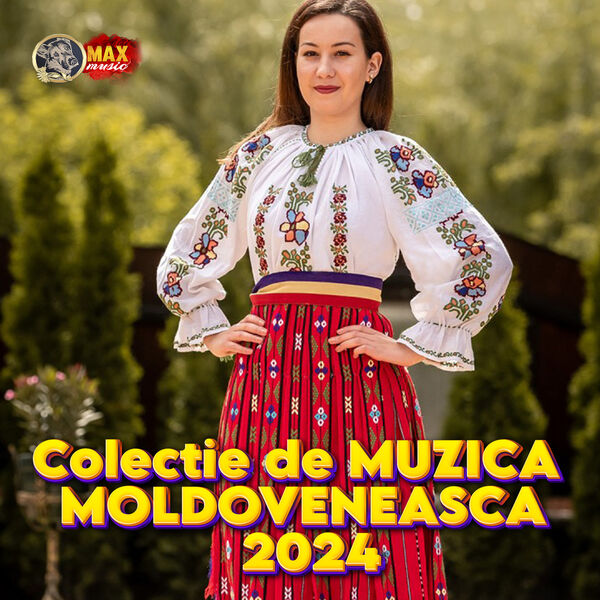 Colectie de MUZICA MOLDOVENEASCA 2024, Chef De Chef La Moldoveni - Qobuz