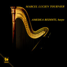 Marcel Lucien Tournier: Works for Harp, Amedea Redditi - Qobuz
