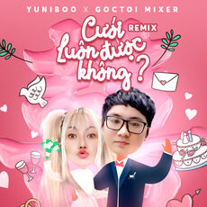 Cưới Luôn Được Không? (Remix), Yuni Boo - Qobuz