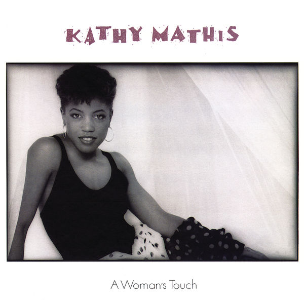 A Woman's Touch, Kathy Mathis - Qobuz