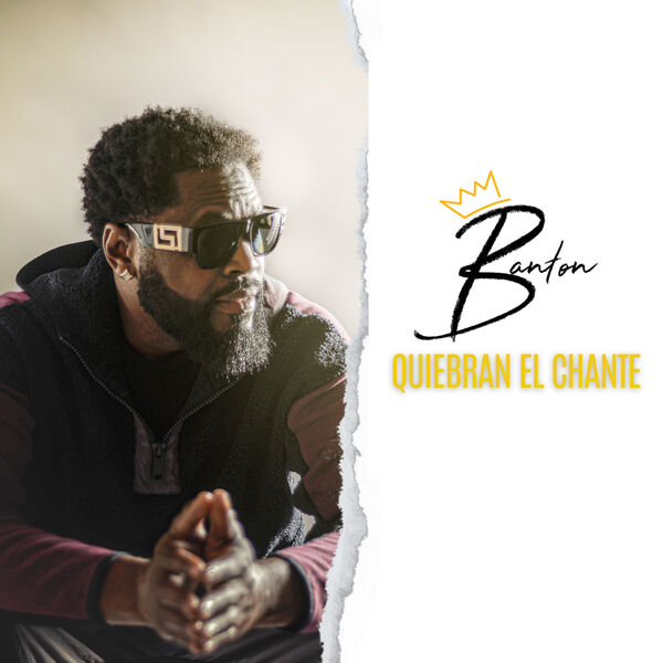 Quiebran el chante, banton - Qobuz