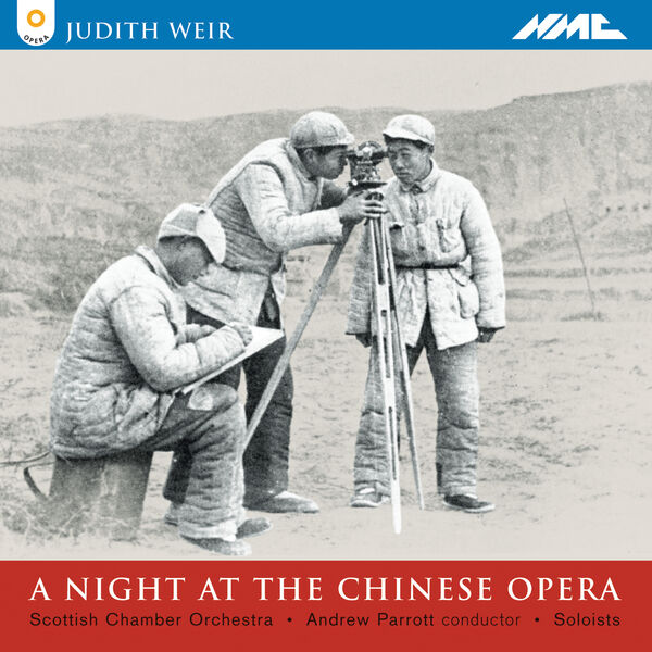 Judith Weir: A Night at the Chinese Opera (Live), Gwion Thomas - Qobuz
