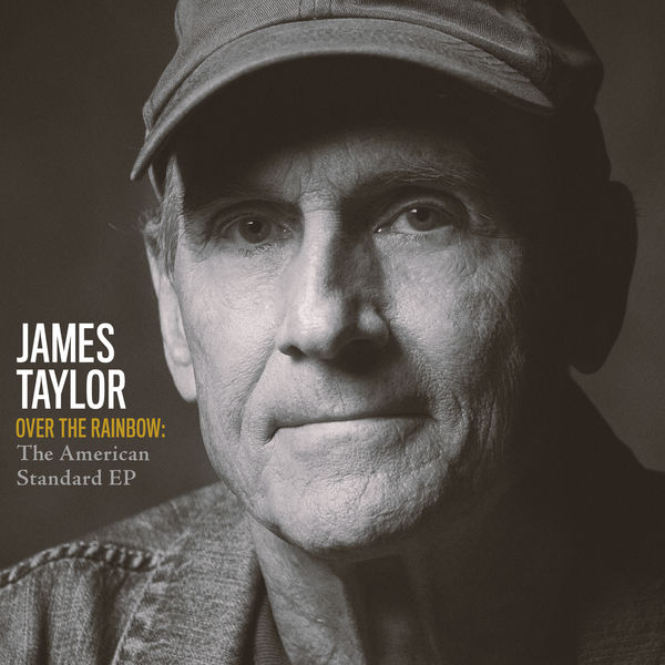 Over The Rainbow: The American Standard EP, James Taylor - Qobuz