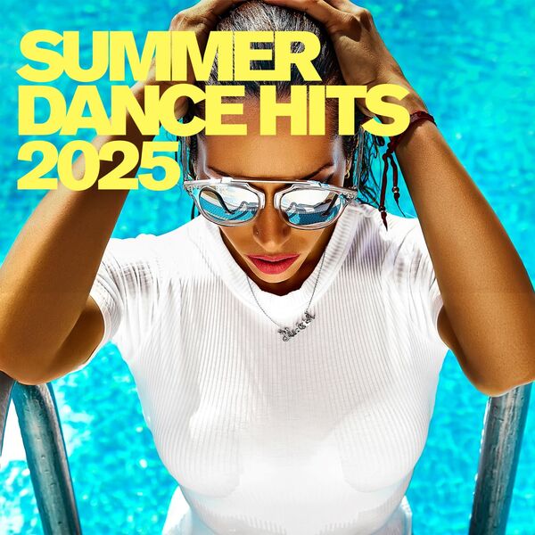 Summer Dance Hits 2025, Various Artists - Qobuz