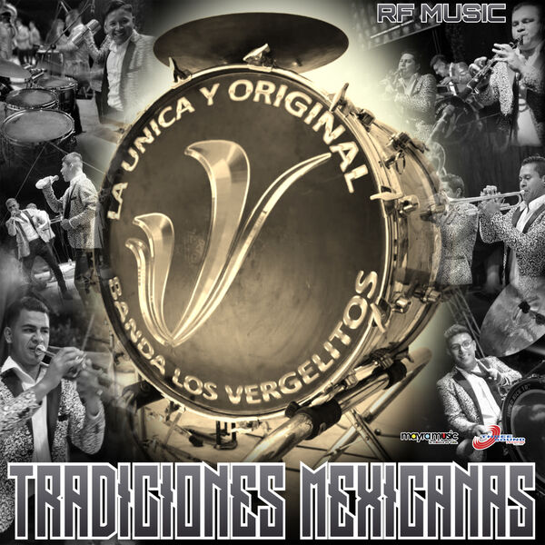 Tradiciones Mexicanas, La Unica y Original Banda Vergelitos - Qobuz