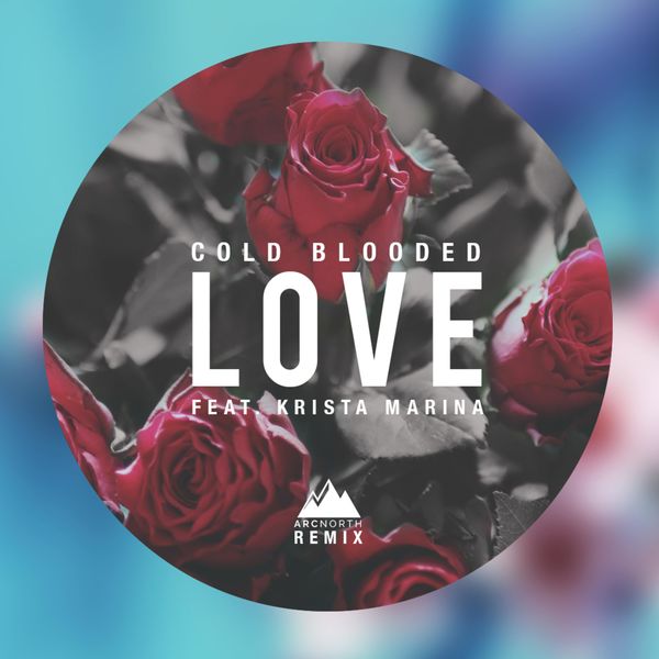 Cold Blooded Love (Arc North Remix), Goblins from Mars - Qobuz