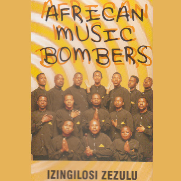 Zingilosi ZeZulu, African Music Bombers - Qobuz