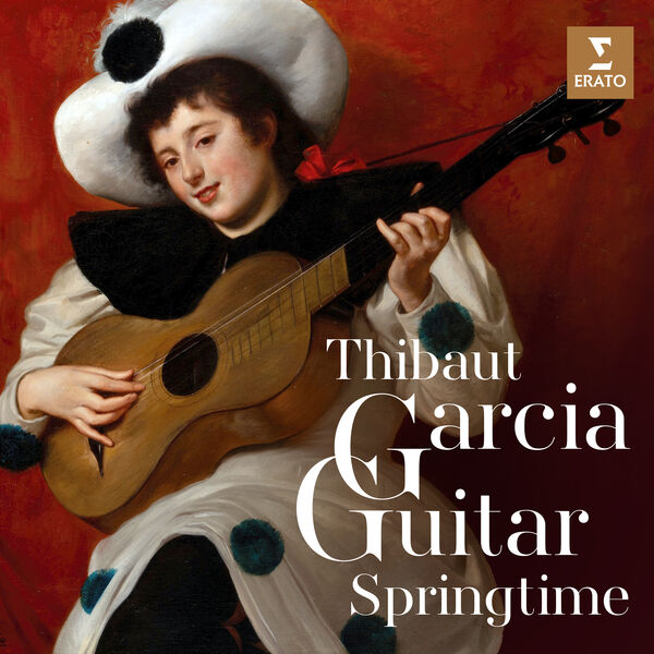 Guitar Springtime, Thibaut García - Qobuz