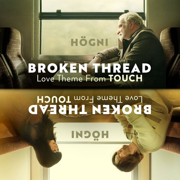 Broken Thread (Love Theme from Touch), Högni - Qobuz