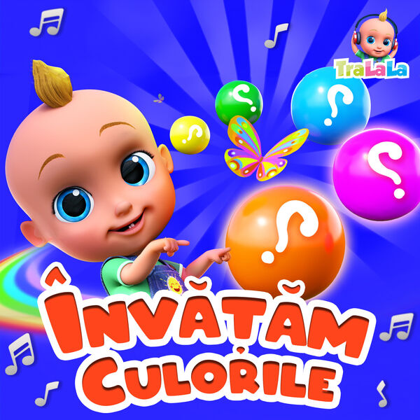 Invățăm culorile, TraLaLa - Cantece pentru copii - Qobuz