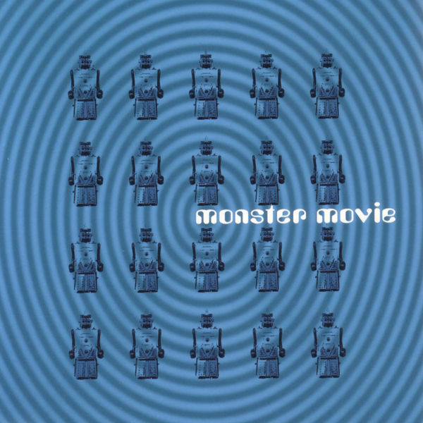 Monster Movie, Monster Movie - Qobuz