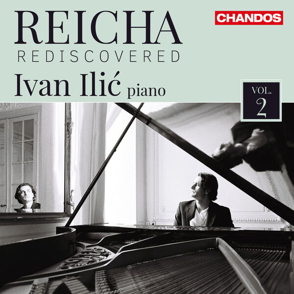 Reicha Rediscovered, Vol. 2, Ivan Ilic - Qobuz