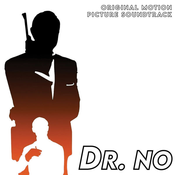 Dr. No (Original Motion Picture Soundtrack), Monty Norman - Qobuz
