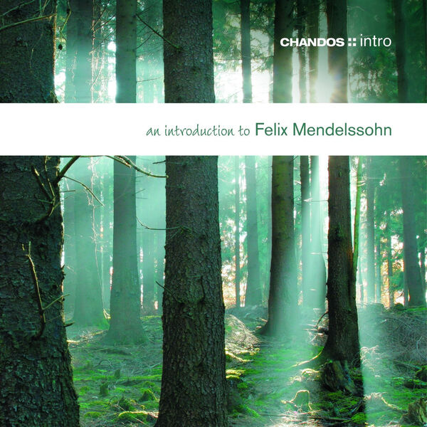 An Introduction to Felix Mendelssohn, Alexander Gibson - Qobuz