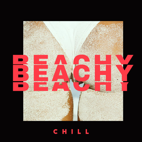 Beachy Chill - Beach Compilation of The Best Chillout Music for Summer ...