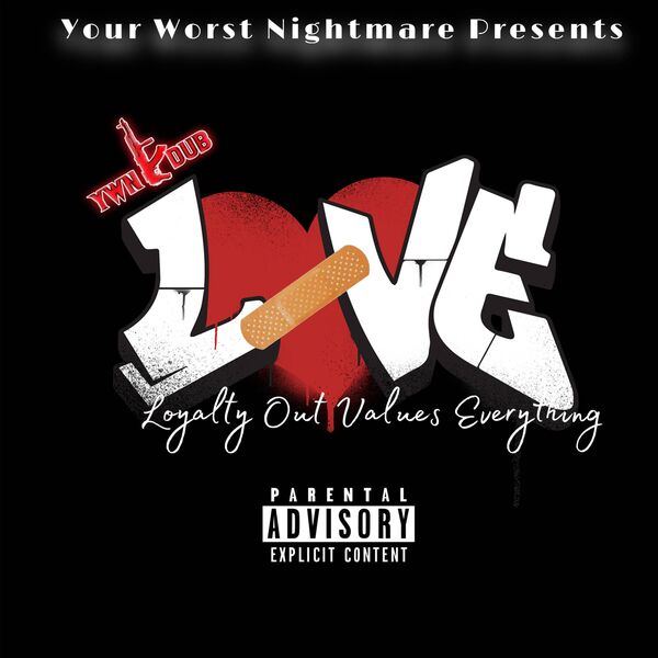 Loyalty Out Values Everything (Love), YWN Kdub - Qobuz