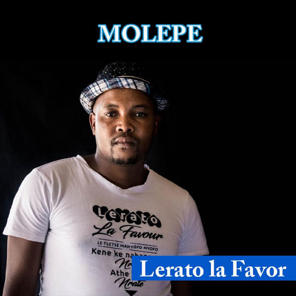 Lerato la favor, Molepe - Qobuz