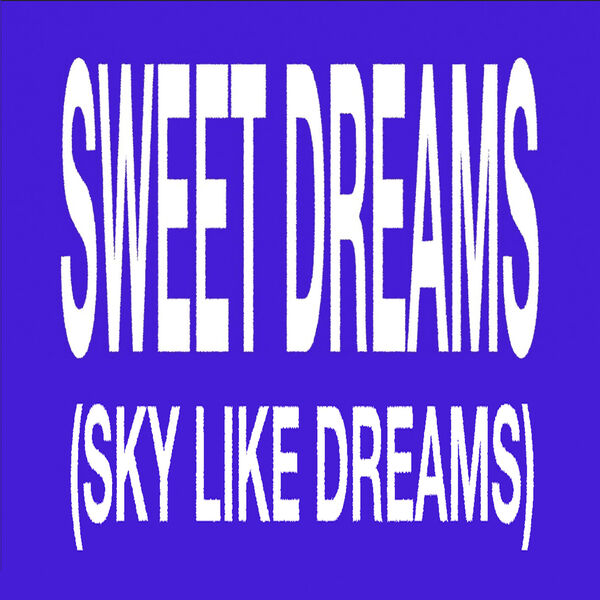 Sweet Dreams (Sky like Dreams), Ferdinand fka Left Boy - Qobuz