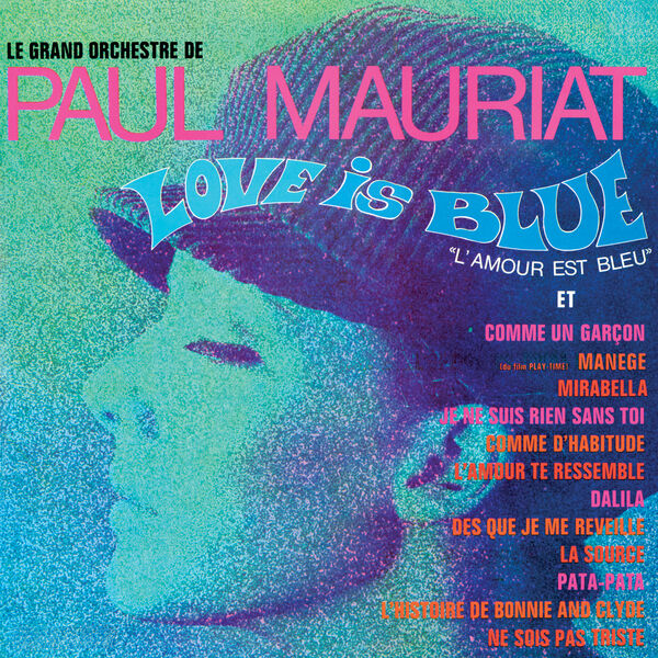 Love Is Blue, Paul Mauriat - Qobuz