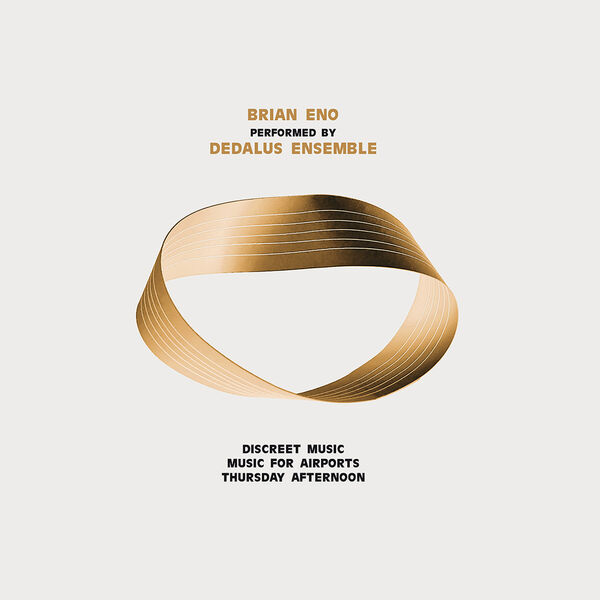 Performing Brian Eno: Discreet Music / Music for Airports / Thursday ...