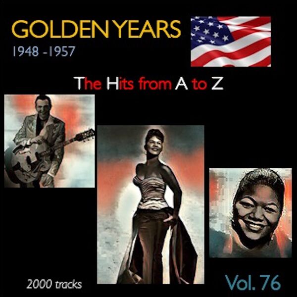 Golden Years 1948-1957 · The Hits from A to Z · , Vol. 76, Various ...