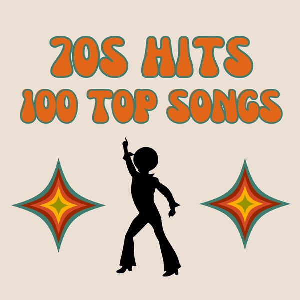 70s Hits - 100 Top Songs, Various Artists - Qobuz